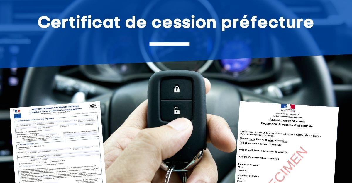 Certificat cession PDF : à envoyer en ligne ou en préfecture